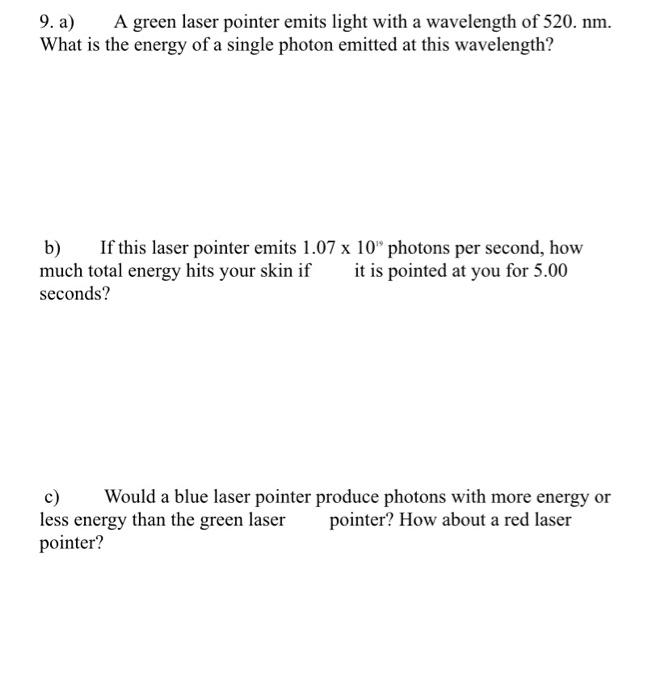Solved 9. a) A green laser pointer emits light with a | Chegg.com