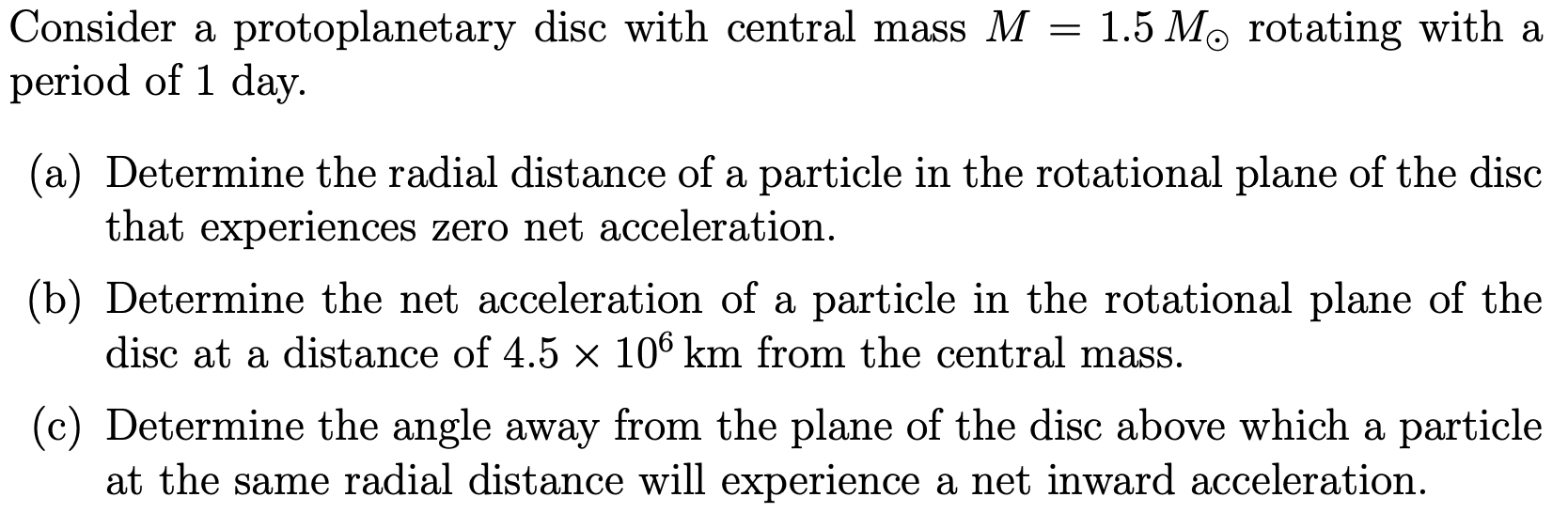 Solved Consider a protoplanetary disc with central mass | Chegg.com