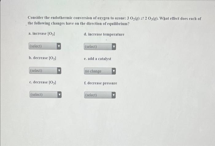 Solved Consider the endothermic conversion of oxygen to | Chegg.com