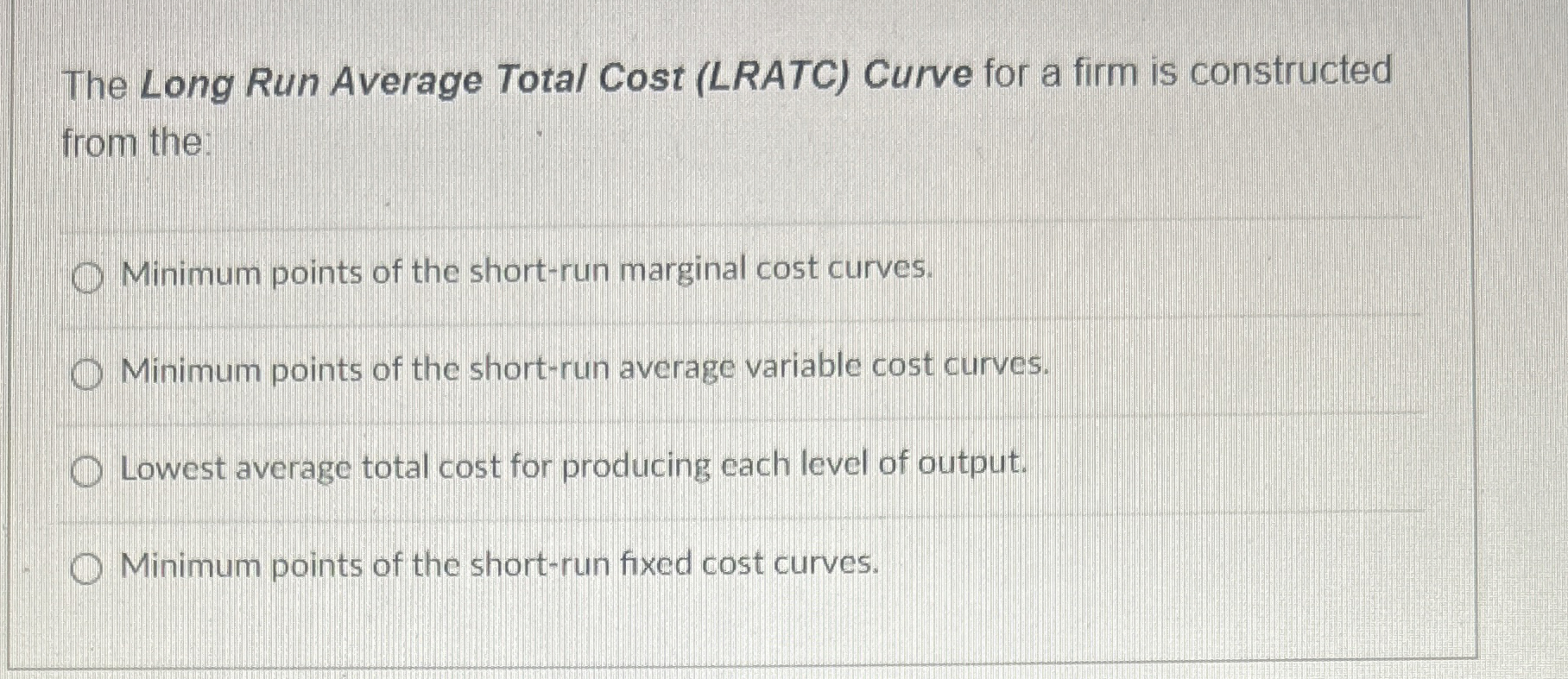 Solved The Long Run Average Total Cost (LRATC) ﻿Curve for a | Chegg.com