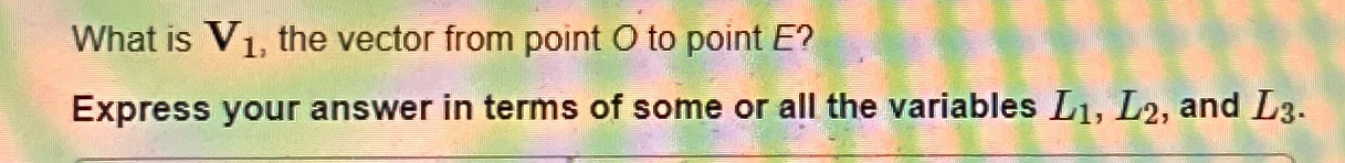 Solved What is V1, ﻿the vector from point O ﻿to point | Chegg.com