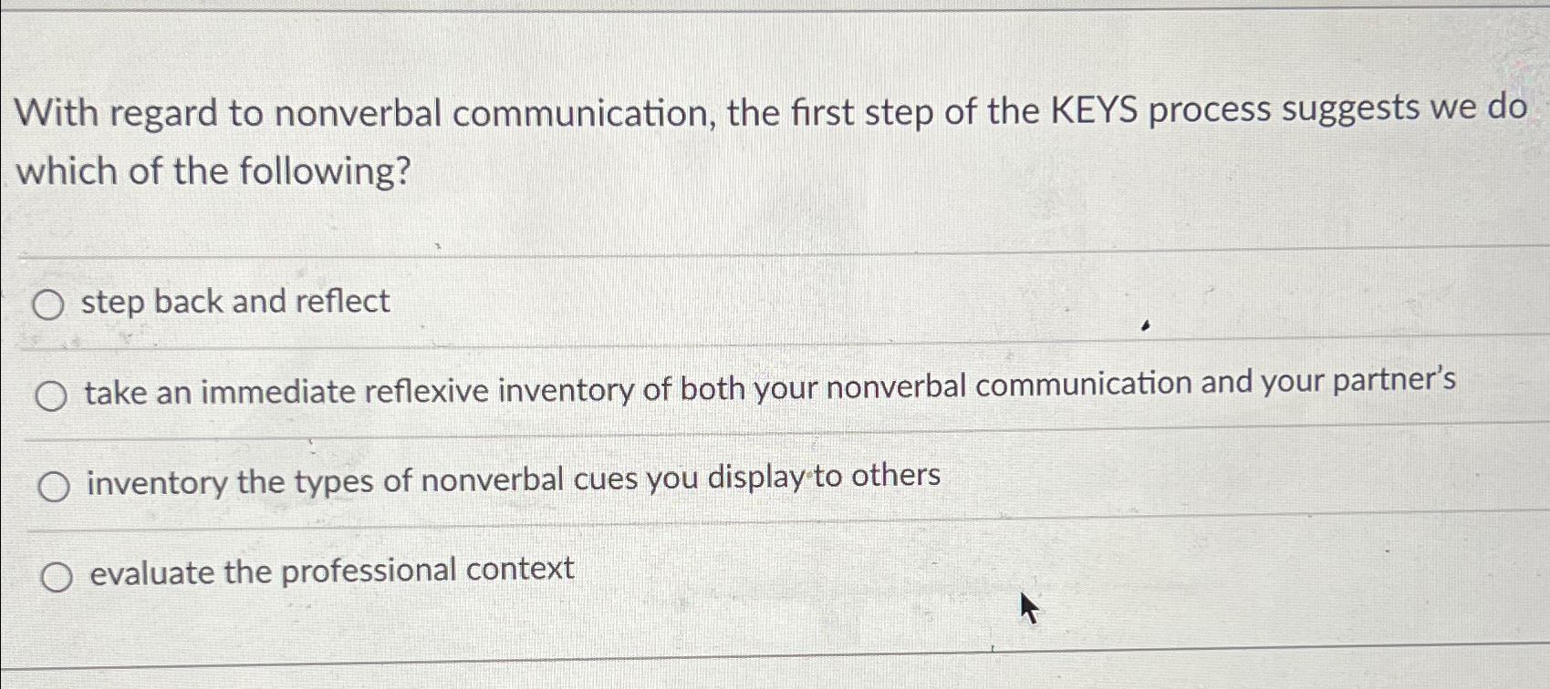 Solved With regard to nonverbal communication, the first | Chegg.com