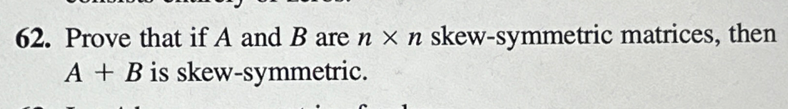 Solved Prove that if A and B ﻿are n×n ﻿skew-symmetric | Chegg.com