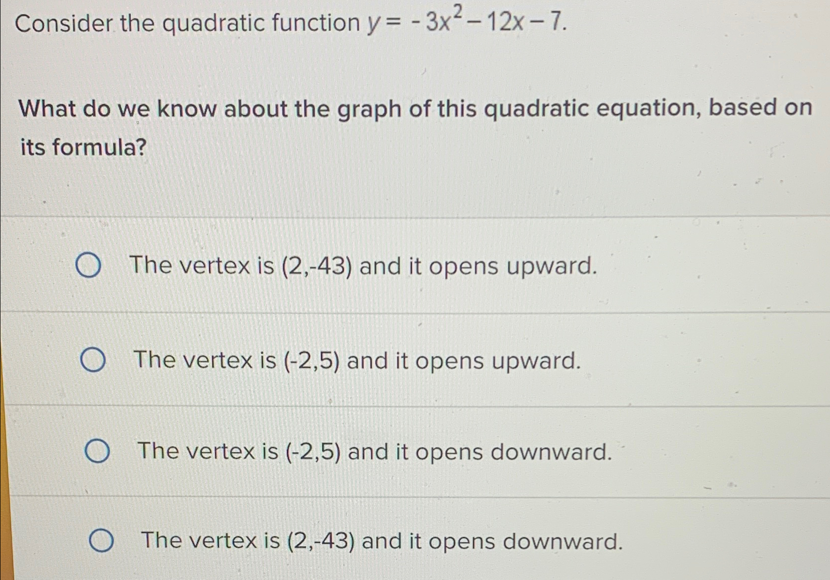 Solved Consider the quadratic function y=-3x2-12x-7What do | Chegg.com