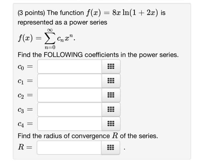 Solved (3 points) The function f(x)=8xln(1+2x) is | Chegg.com