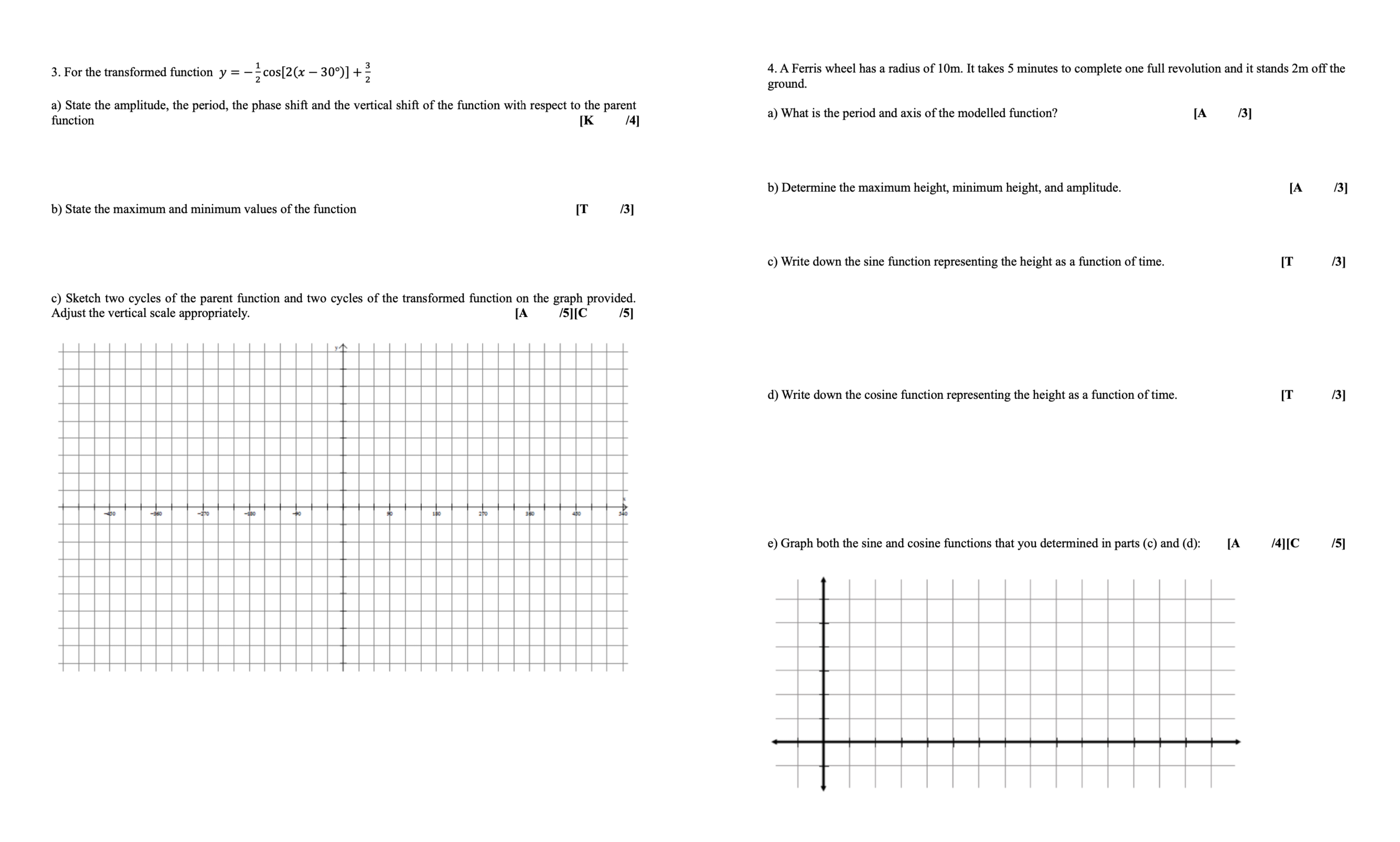 Solved For the transformed function y=-12cos[2(x-30°)]+32a) | Chegg.com