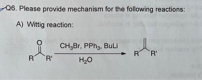 Solved Q6. Please provide mechanism for the following | Chegg.com Solved Q6. Please provide mechanism for the following | Chegg.com