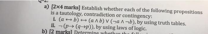 Solved is a tautology, contradiction or contingency: i. | Chegg.com