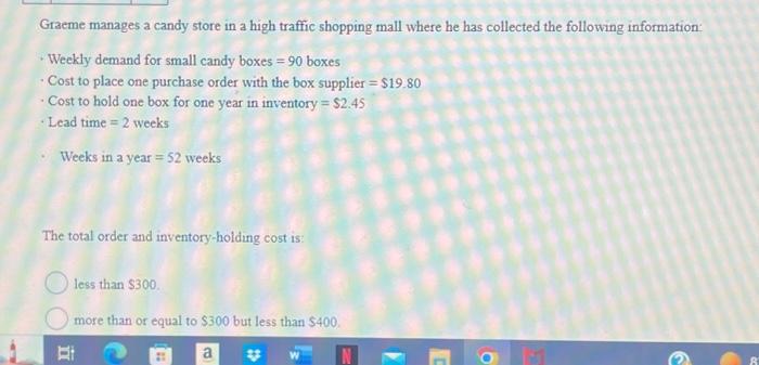 Solved Graeme manages a candy store in a high traffic | Chegg.com