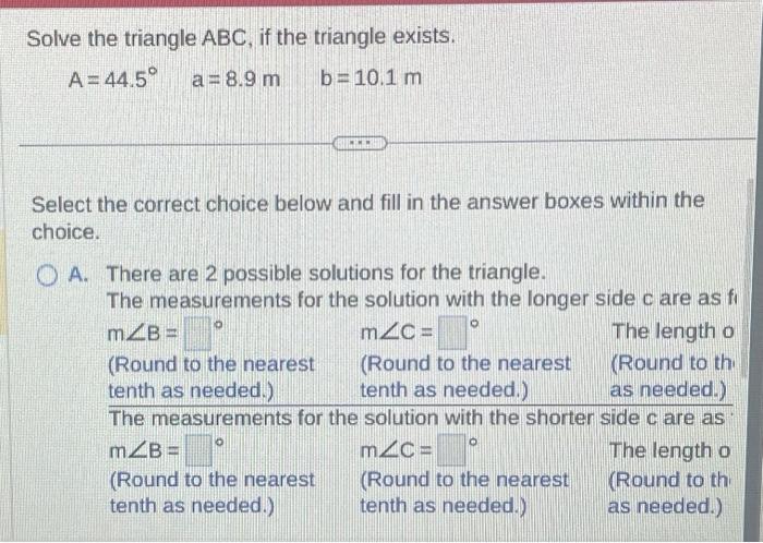 Solved Solve the triangle ABC, if the triangle exists. | Chegg.com