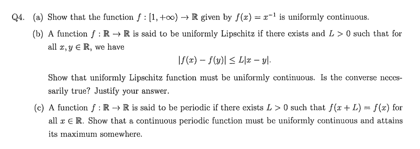 Solved Q4. (a) ﻿Show that the function f:[1,+∞)→R ﻿given by | Chegg.com