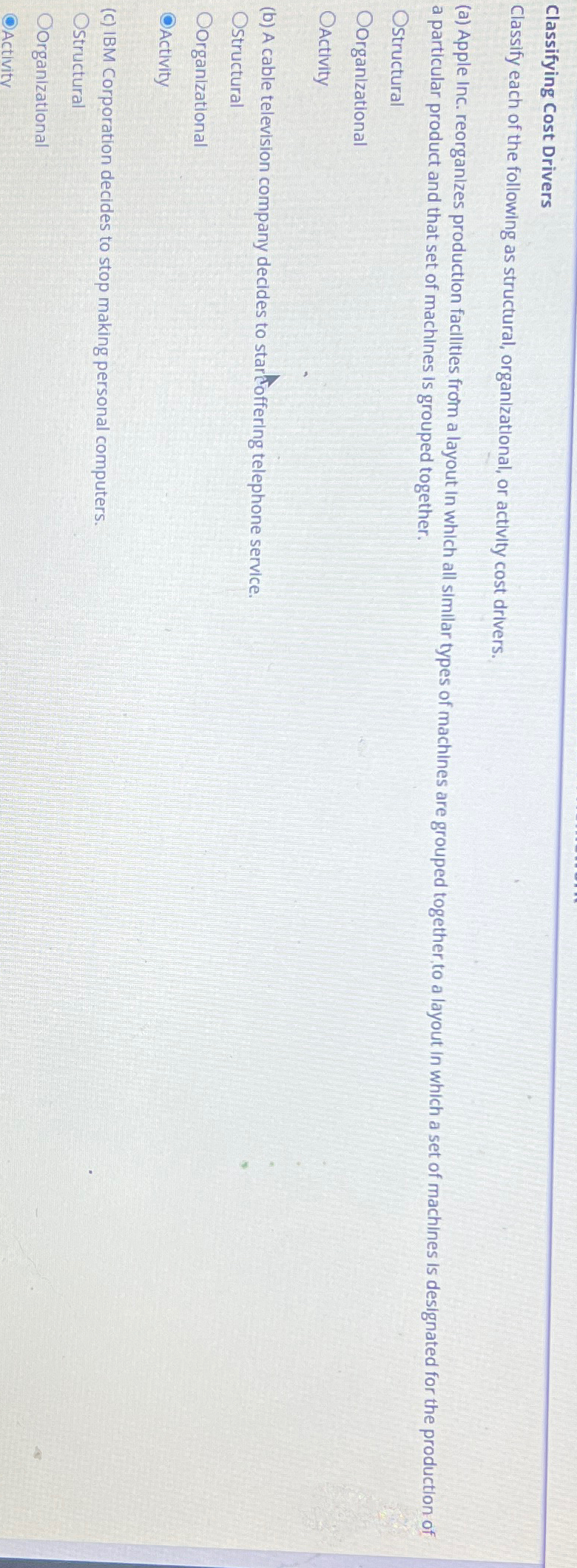 Solved Classifying Cost DriversClassify each of the | Chegg.com