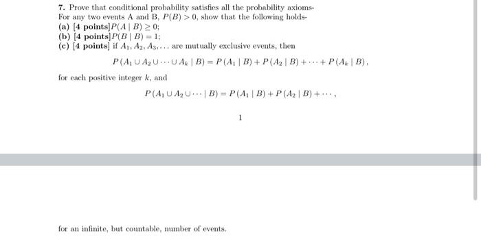 Solved 7. Prove that conditional probability satisfies all | Chegg.com