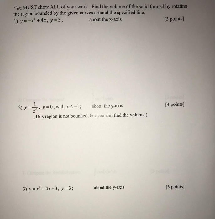 Solved You MUST show ALL of your work. Find the volume of | Chegg.com