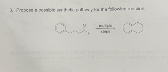 Solved 3. Propose a possible synthetic pathway for the | Chegg.com