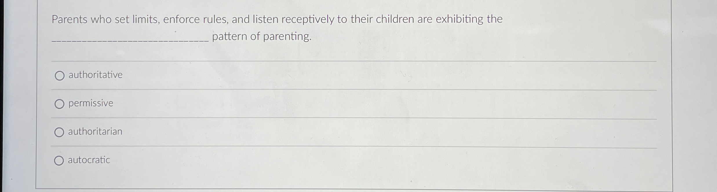 Solved Parents who set limits, ﻿enforce rules, and listen | Chegg.com