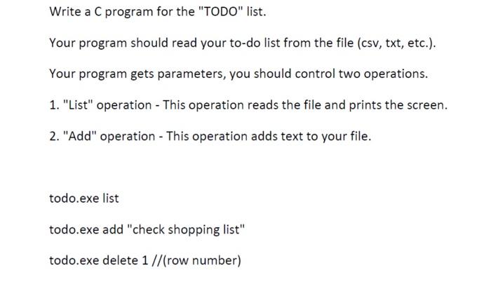 Solved Write a C program for the "TODO" list. Your program | Chegg.com