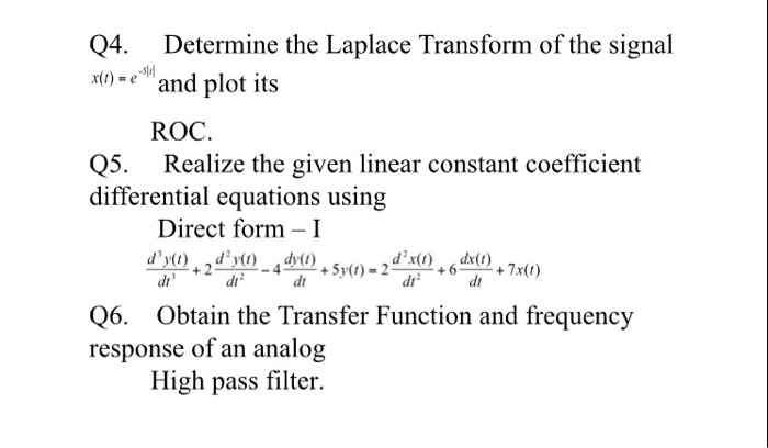 Solved Q4. Determine the Laplace Transform of the signal | Chegg.com