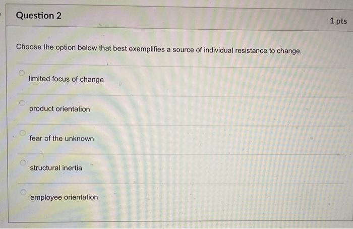Solved If resistance to change is management typically finds | Chegg.com