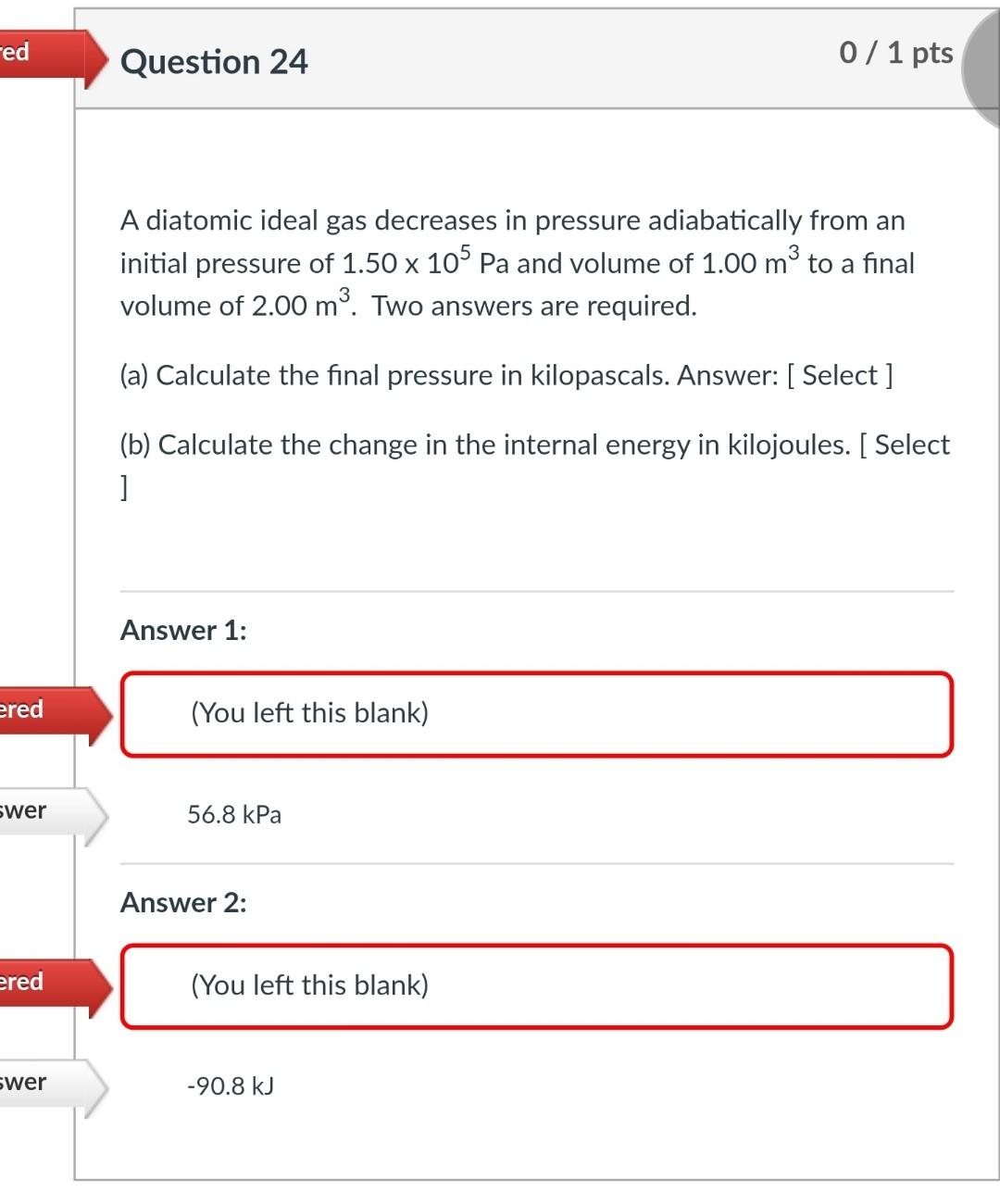 Solved Fed Question 24 0 / 1 pts A diatomic ideal gas | Chegg.com
