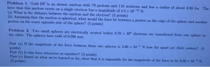 Solved Problem 1: Gold-197 is an atomic nucleus with 79 | Chegg.com