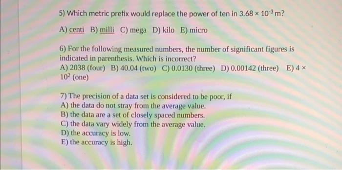 Solved 5) Which metric prefix would replace the power of ten | Chegg.com