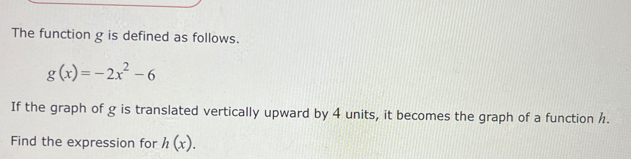 Solved The function g ﻿is defined as follows.g(x)=-2x2-6If | Chegg.com