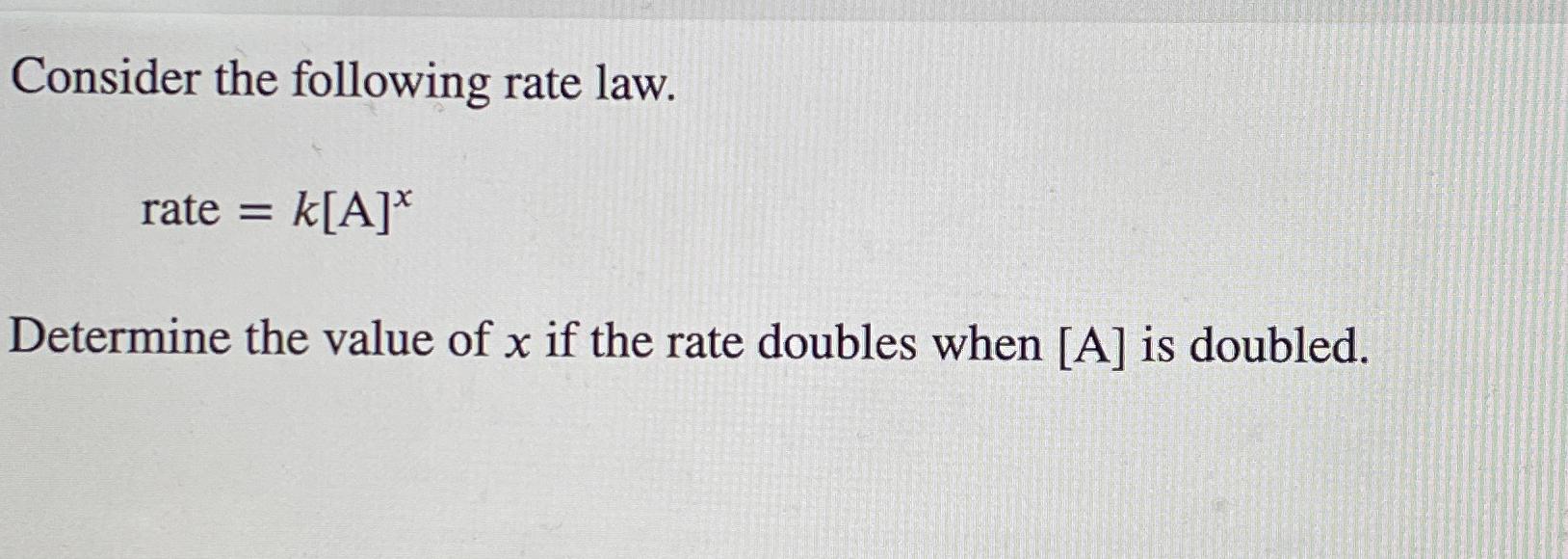 Solved Consider the following rate law. ﻿rate | Chegg.com