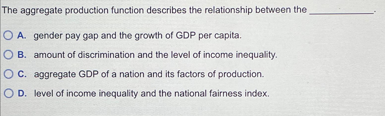 Solved The Aggregate Production Function Describes The