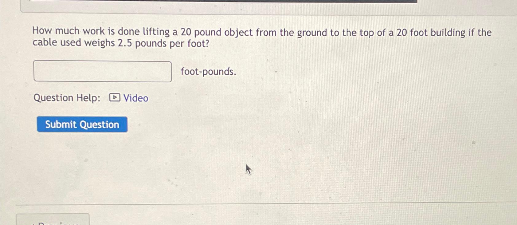Solved How much work is done lifting a 20 ﻿pound object from | Chegg.com