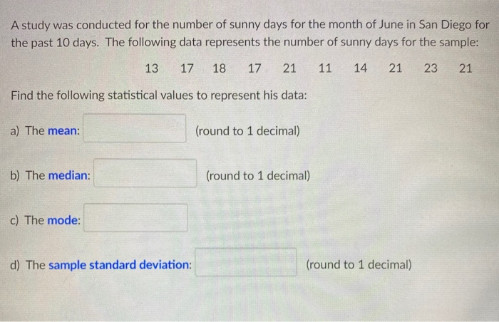 Solved A study was conducted for the number of sunny days | Chegg.com