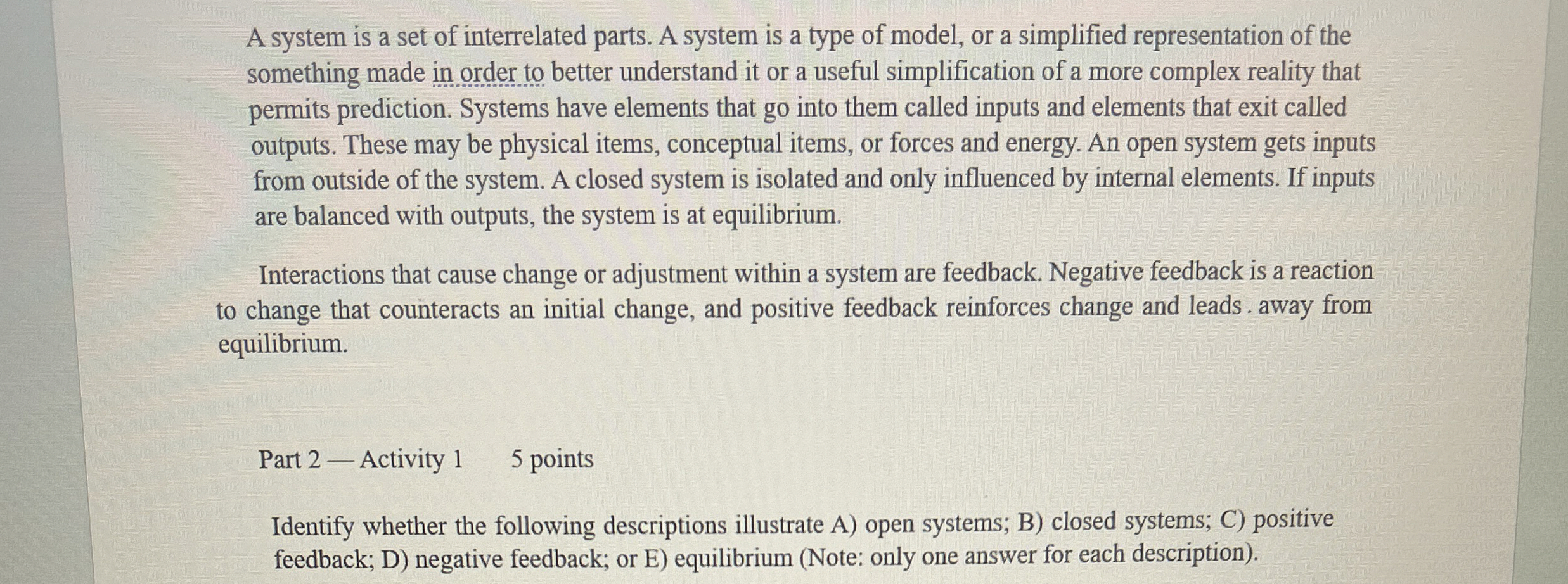 Solved A system is a set of interrelated parts. A system is | Chegg.com