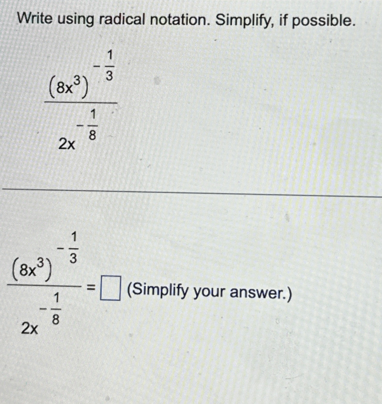 Solved Write Using Radical Notation Simplify If 