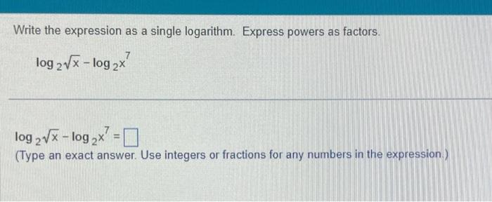 Solved Write the expression as a single logarithm. Express | Chegg.com