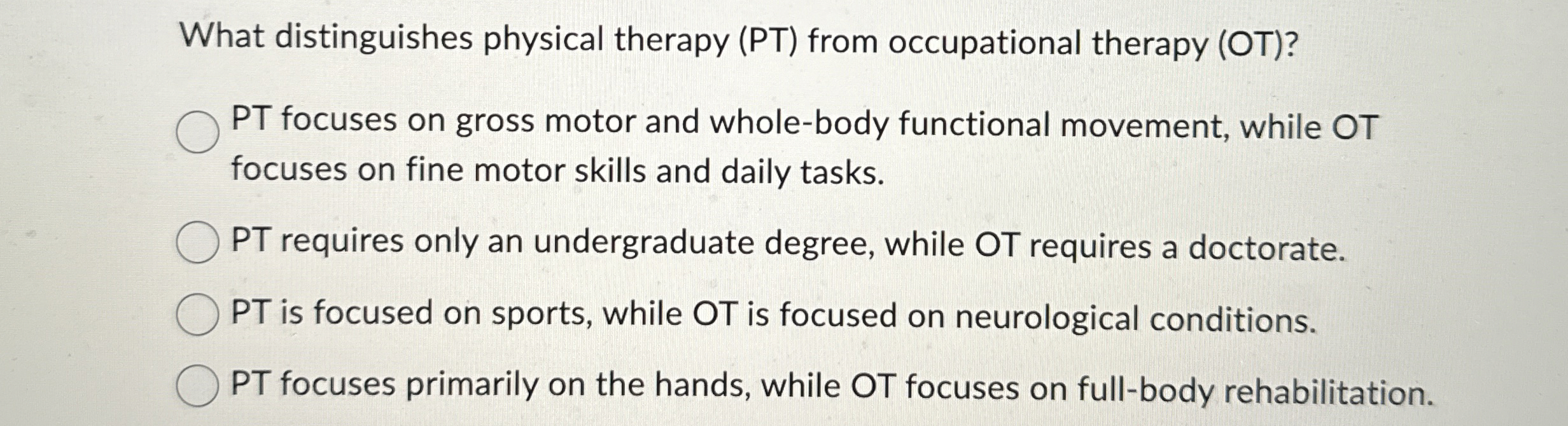 Solved What distinguishes physical therapy (PT) ﻿from | Chegg.com