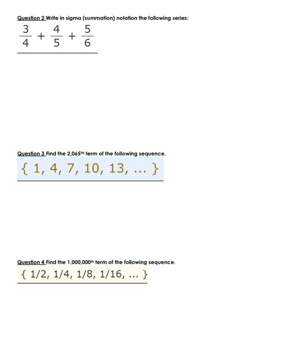 Solved Question 2 Write In Sigma Summation Notation The