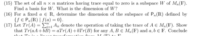 Solved (15) The set of all n x n matrices having trace equal | Chegg.com