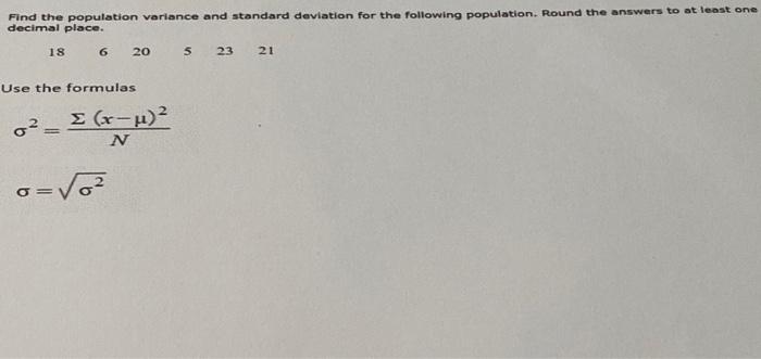 Solved Use the formulas σ2=NΣ(x−μ)2σ=σ2 | Chegg.com