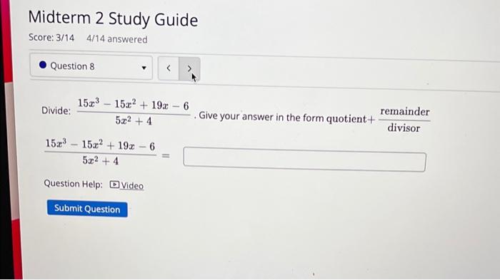 Solved Divide: 5x2+415x3−15x2+19x−6. Give your answer in the | Chegg.com