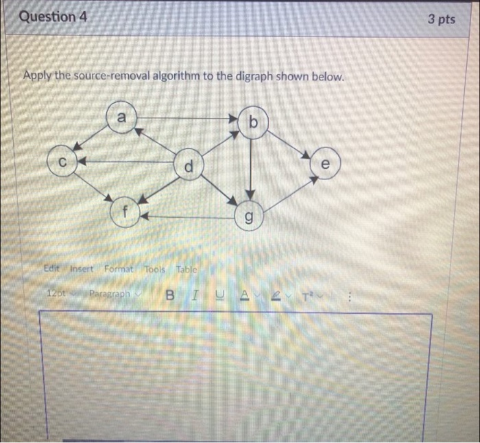 Solved Question 4 3 Pts Apply The Source Removal Algorithm 