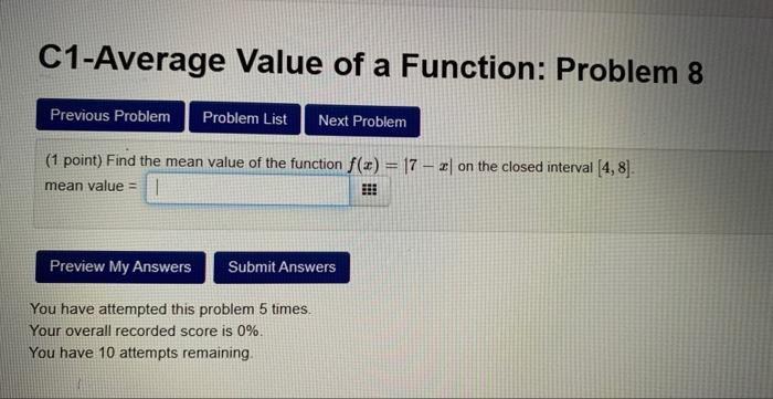 Solved C1-Average Value of a Function: Problem 8 (1 point) | Chegg.com Solved C1-Average Value of a Function: Problem 8 (1 point) | Chegg.com