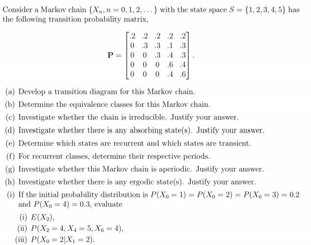 Consider a Markov chain {Xn, n = 0, 1, 2, . .. } with | Chegg.com