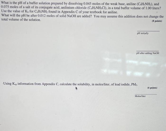 Solved 1. kb for aniline = 4.0x10-102. Ksp for lead iodide = | Chegg.com