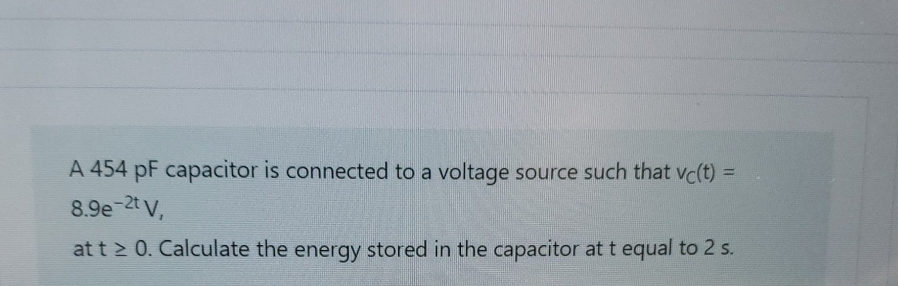 Solved A 454pF ﻿capacitor is connected to a voltage source | Chegg.com