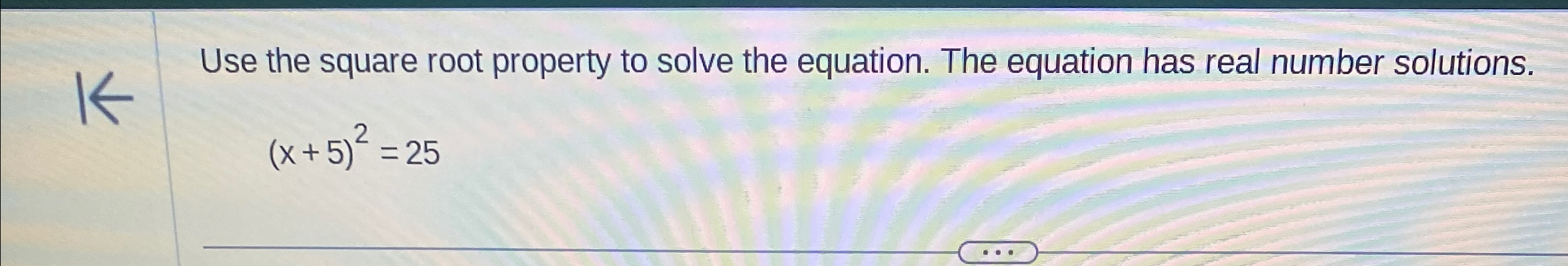 Solved Use the square root property to solve the equation. | Chegg.com