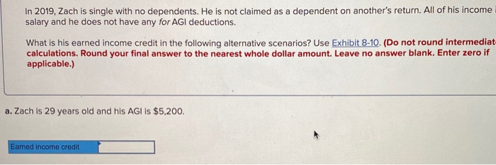 Solved In 2019, Zach is single with no dependents. He is not | Chegg.com