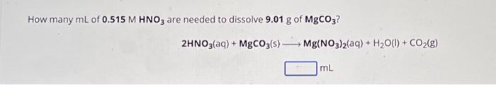 Solved How many mL of 0.515 M HNO3 are needed to dissolve | Chegg.com