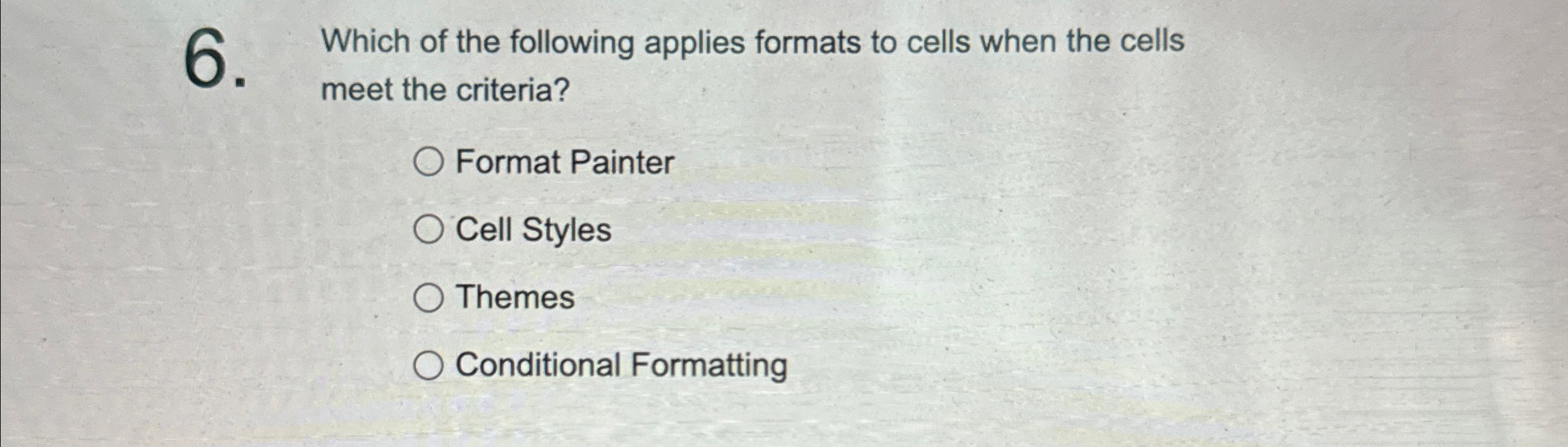 Solved Which of the following applies formats to cells when | Chegg.com
