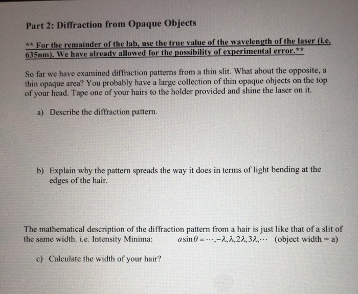 Part 2: Diffraction from Opaque Objects ** For the | Chegg.com
