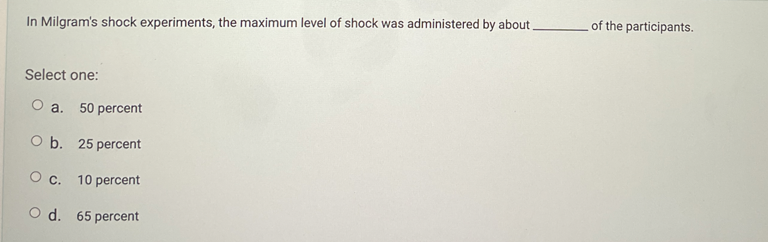 Solved In Milgram's shock experiments, the maximum level of | Chegg.com